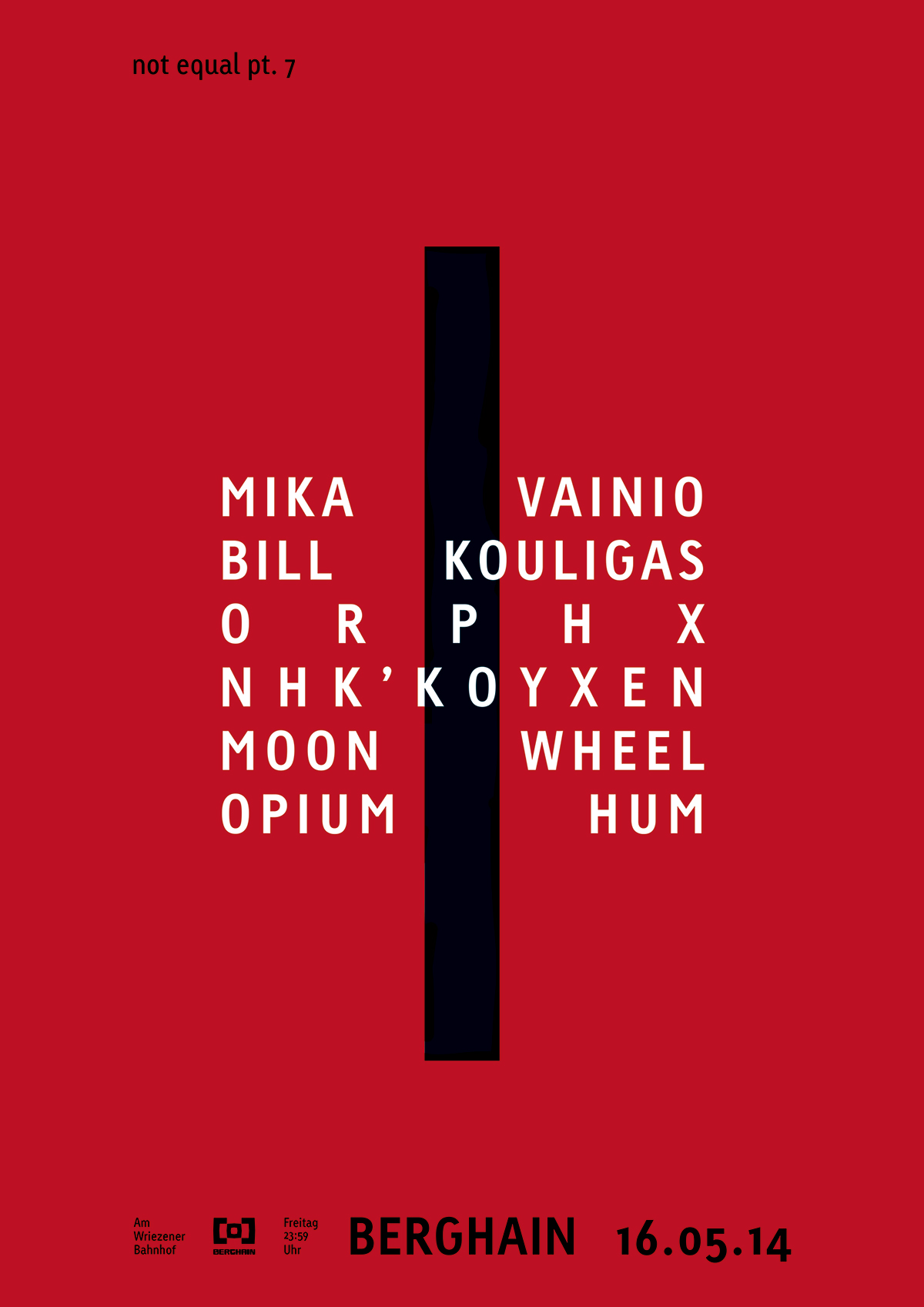 × Not Equal / Berghain: Part 7. Poster – Dicey Studios